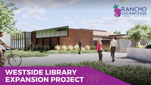 Westside Library Expansion Project | City of Rancho Cucamonga